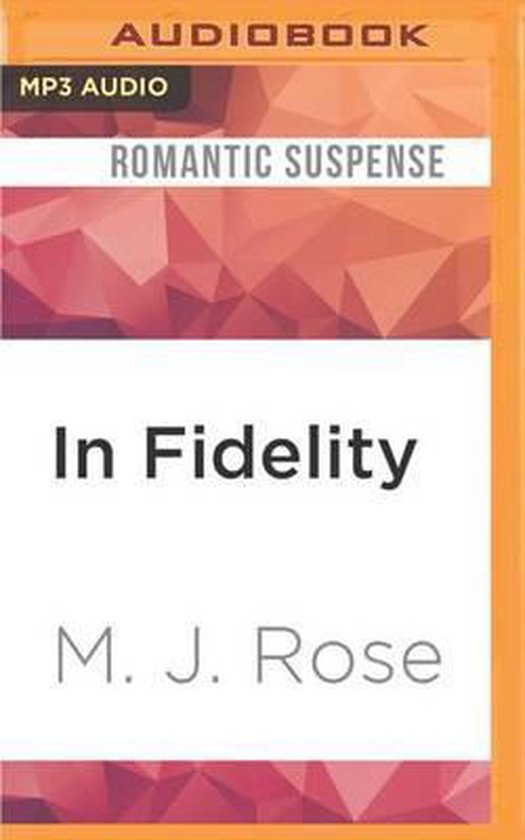 In Fidelity, M J Rose | 9781536633931 | Boeken | bol.com