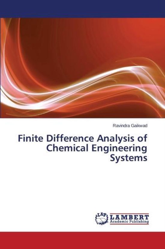 Finite Difference Analysis of Chemical Engineering Systems, Gaikwad ...