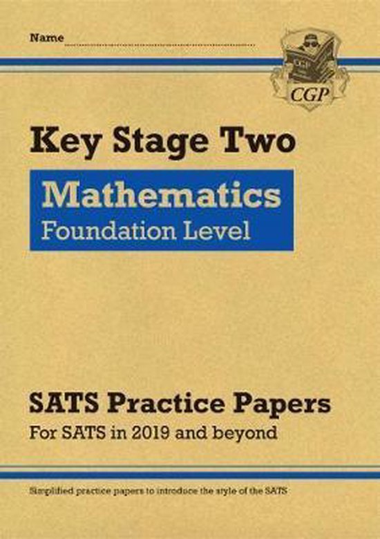 CGP KS2 SATS- KS2 Maths Targeted SATS Practice Papers: Foundation Level ...