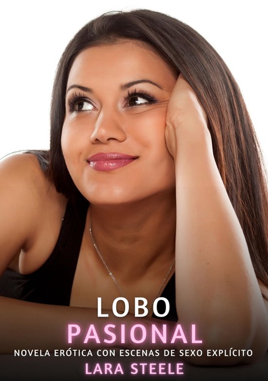 Lobo Pasional (ebook), Lara Steele | 9783384538147 | Boeken | bol