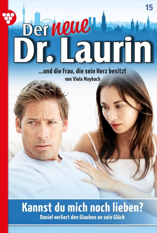 Der neue Dr. Laurin 15 - Der neue Dr. Laurin 15 – Arztroman (ebook), Viola Maybach |... | bol.com