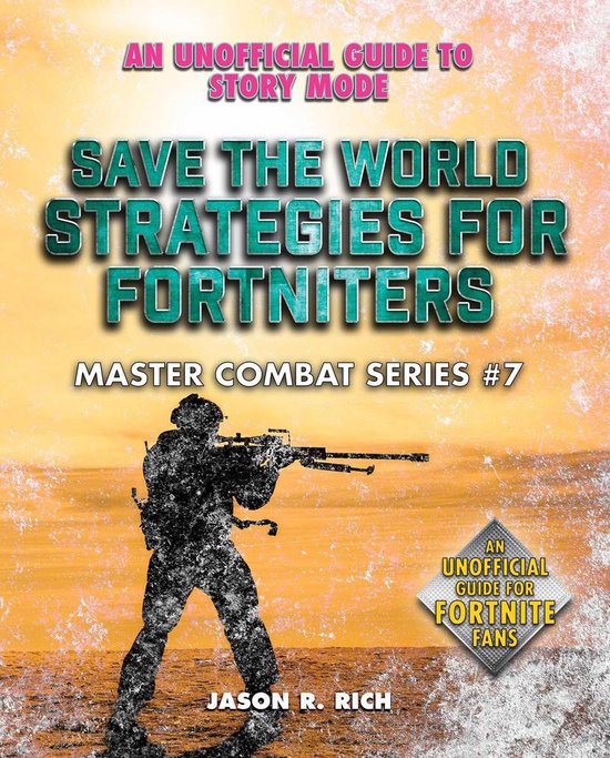 Master Combat - Save the World Strategies for Fortniters (ebook), Jason ...