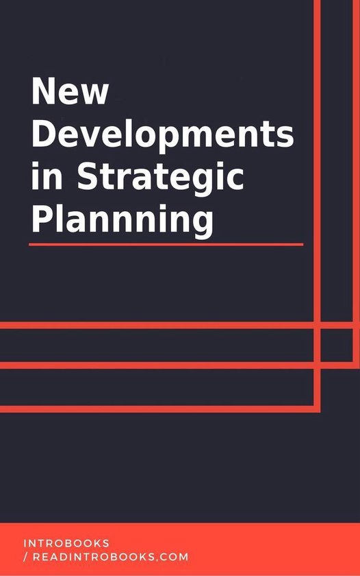 New Development in Strategic Planning (ebook), Introbooks Team ...