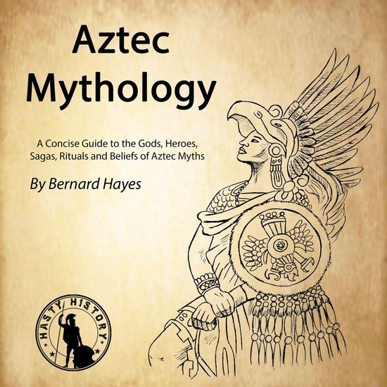 Aztec Mythology, Bernard Hayes | 9781987191738 | Boeken | bol.com