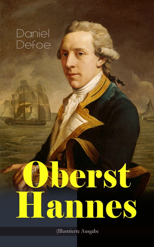 Oberst Hannes (Illustrierte Ausgabe) (ebook), Daniël Defoe ...