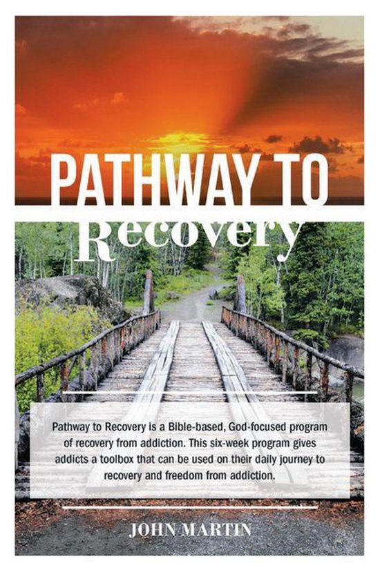 Pathway to Recovery (ebook), John Martin | 9781664207363 | Boeken | bol