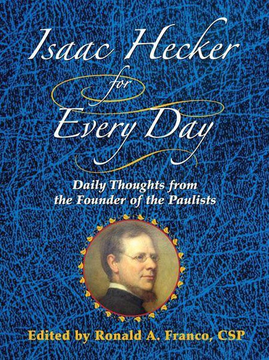 Isaac Hecker for Every Day (ebook) | 9781616433727 | Boeken | bol.com