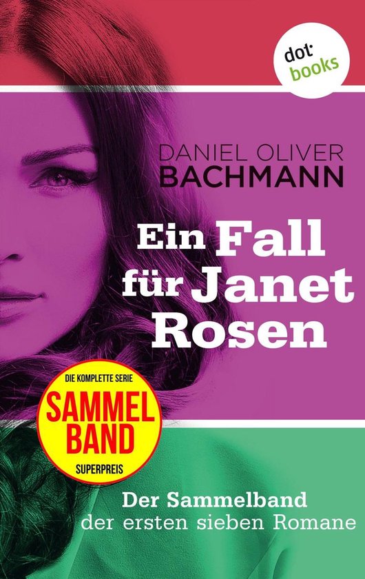 Ein Fall für Janet Rosen: Der Sammelband der ersten sieben Romane ...