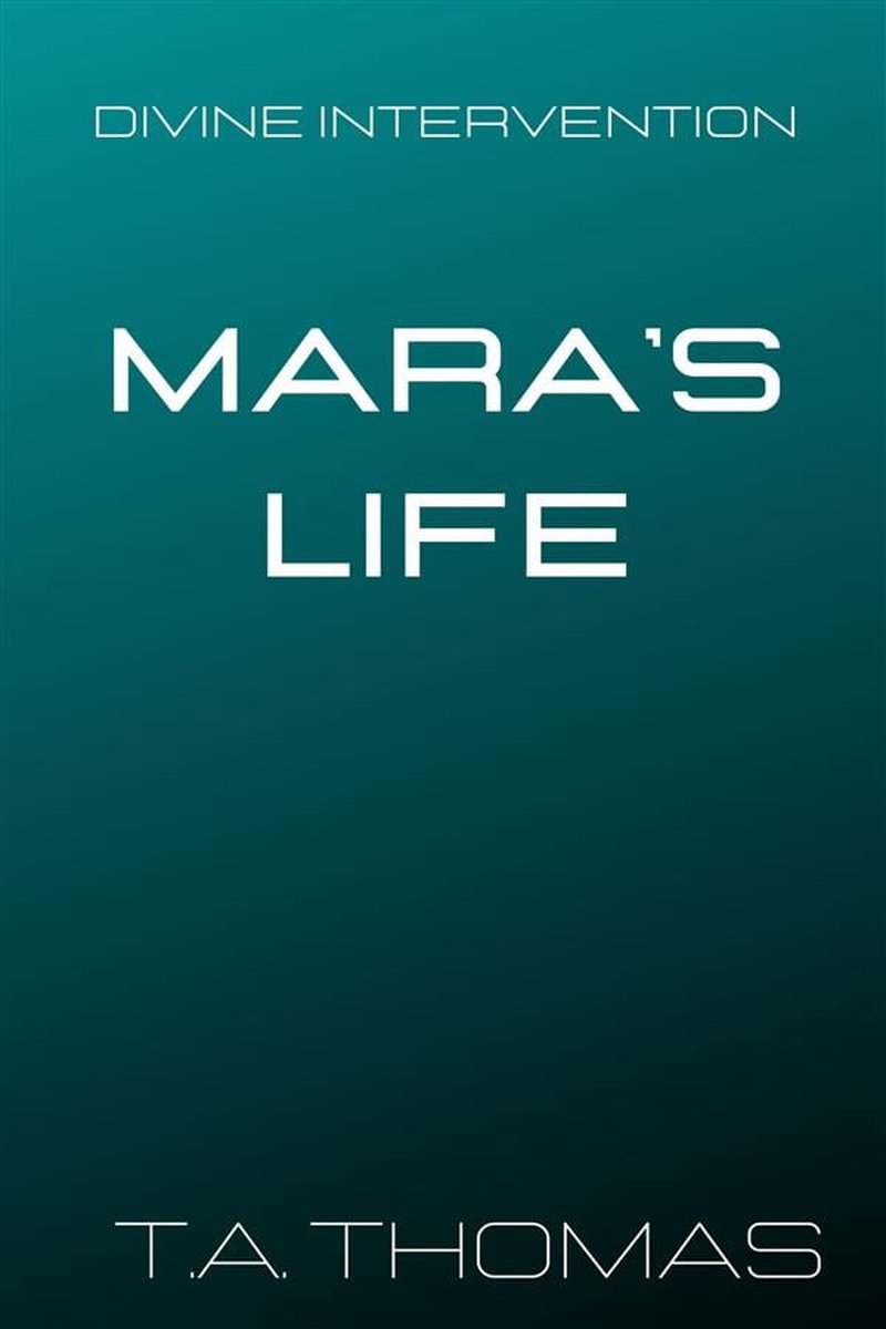 Mara's Universe 2 - Mara's Life (ebook), T.A. Thomas | 9791222487649 ...