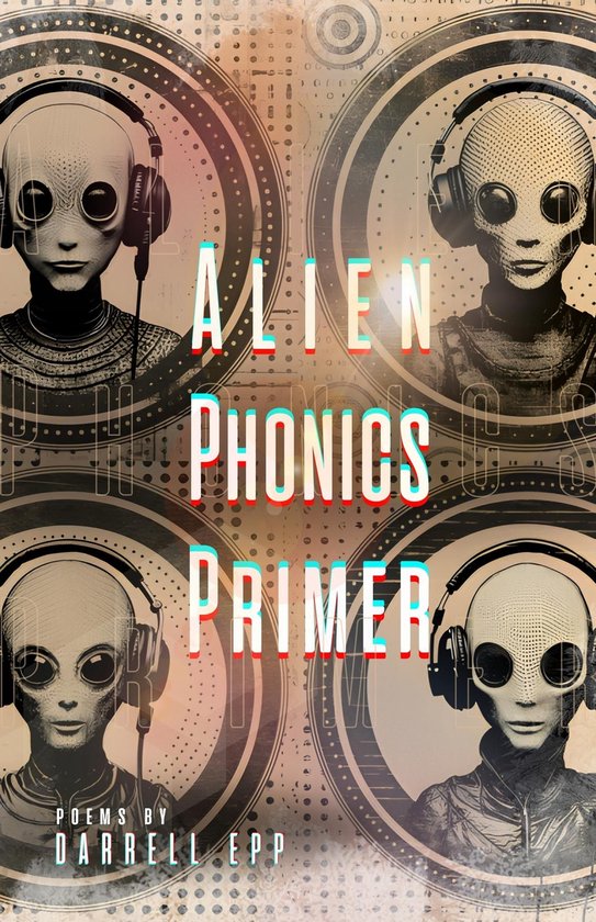 Alien Phonics Primer (ebook), Darrell Epp | 9781964252117 | Boeken | bol