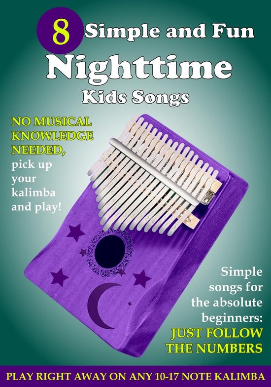 Play Right Away on any Kalimba - 8 Simple and Fun Nighttime Kids Songs ...