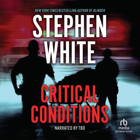 Critical Conditions, Stephen White | 9798892746120 | Boeken | bol