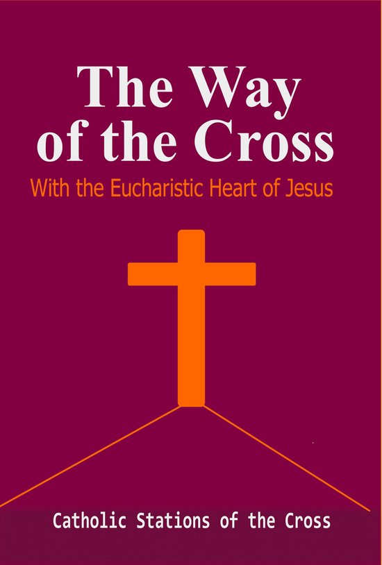 Catholic Lenten Devotionals 2 - The Way of the Cross-with The ...