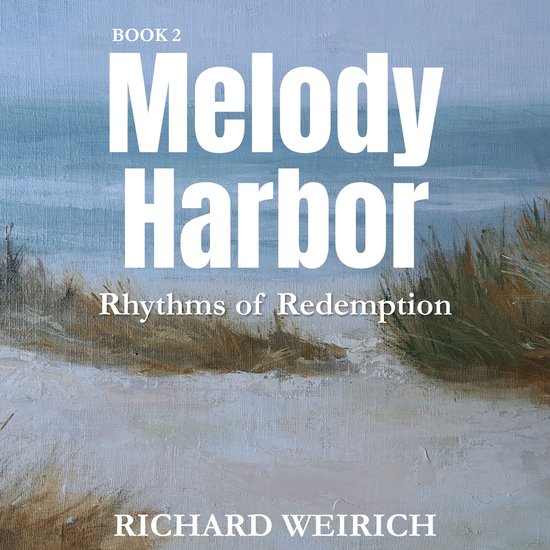 Melody Harbor - Book 2, Richard Weirich | 9798875161940 | Boeken | bol