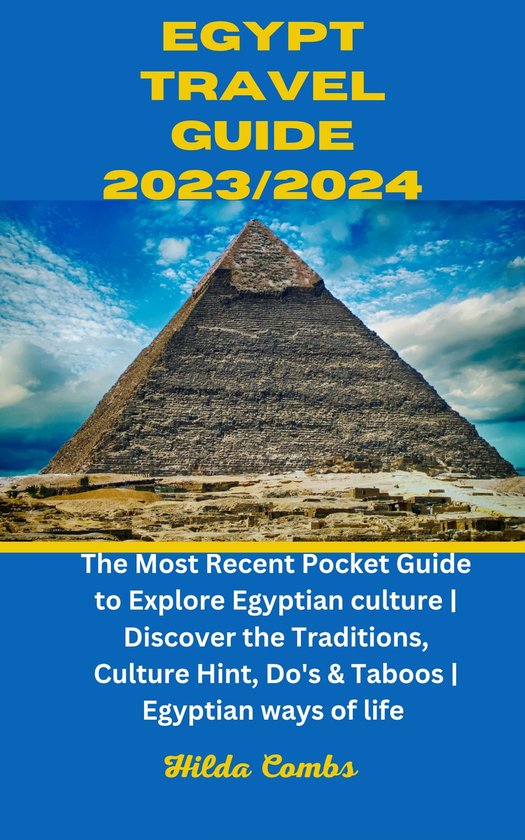 Egypt Travel Guide 2023/2024 (ebook), Hilda Combs | 1230006566470 | Boeken | bol