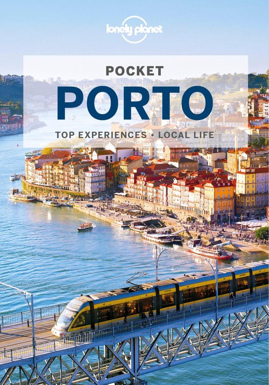 Pocket Guide- Lonely Planet Pocket Porto, Lonely Planet | 9781788680455 ...