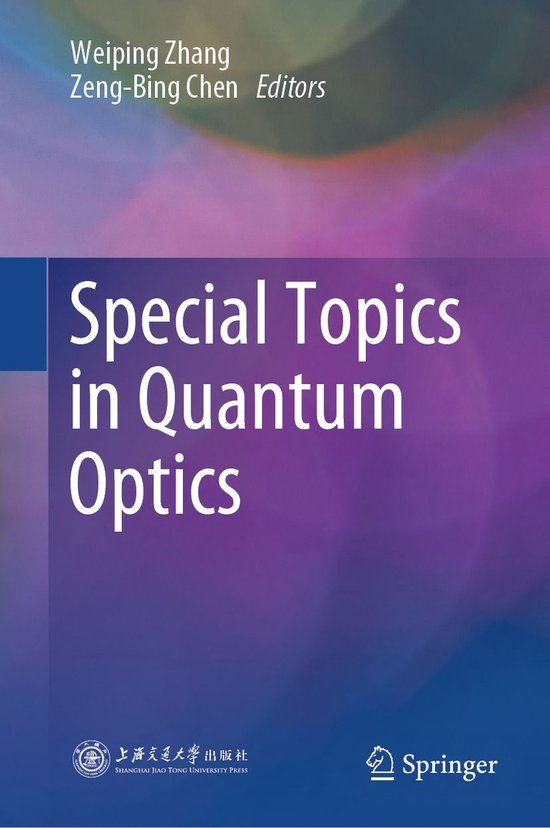 Special Topics in Quantum Optics (ebook) | 9789819984541 | Boeken | bol