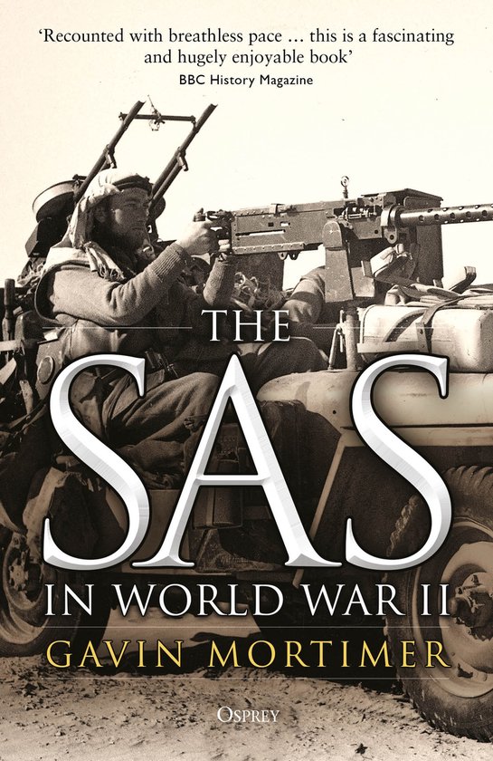 SAS In World War II, Gavin Mortimer | 9781472808752 | Boeken | bol