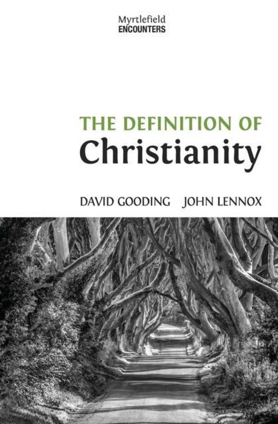 The Definition of Christianity | 9781874584490 | David W Gooding ...