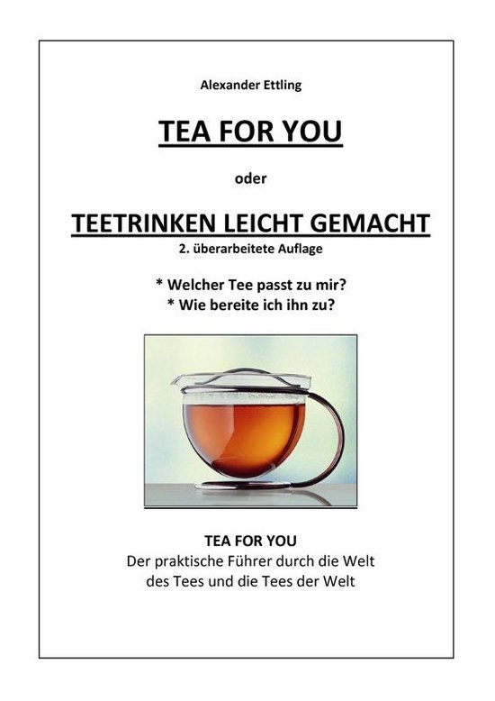 Tea for You (ebook), Alexander Ettling | 9783844228656 | Boeken | bol.com