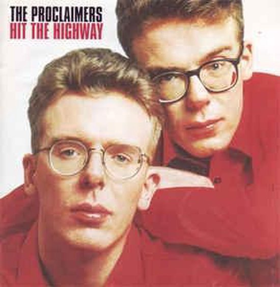 Hit The Highway, The Proclaimers | CD (album) | Muziek | bol.com