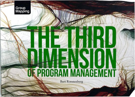 The Third Dimension of program management, Bart Roestenberg ...