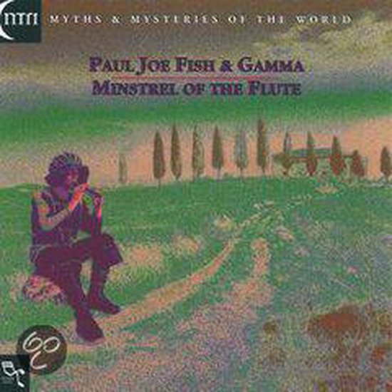 Minstrel Of The Flute, Paul Joe Fish & Gamma | CD (album) | Muziek | bol