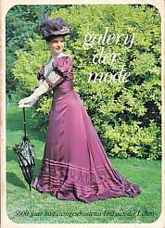 Galery der mode, Onbekend | 9789060136850 | Boeken | bol