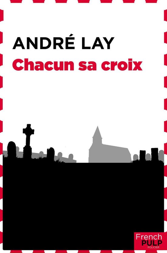 Chacun sa croix (ebook), André Lay | 9791025101520 | Boeken | bol.com