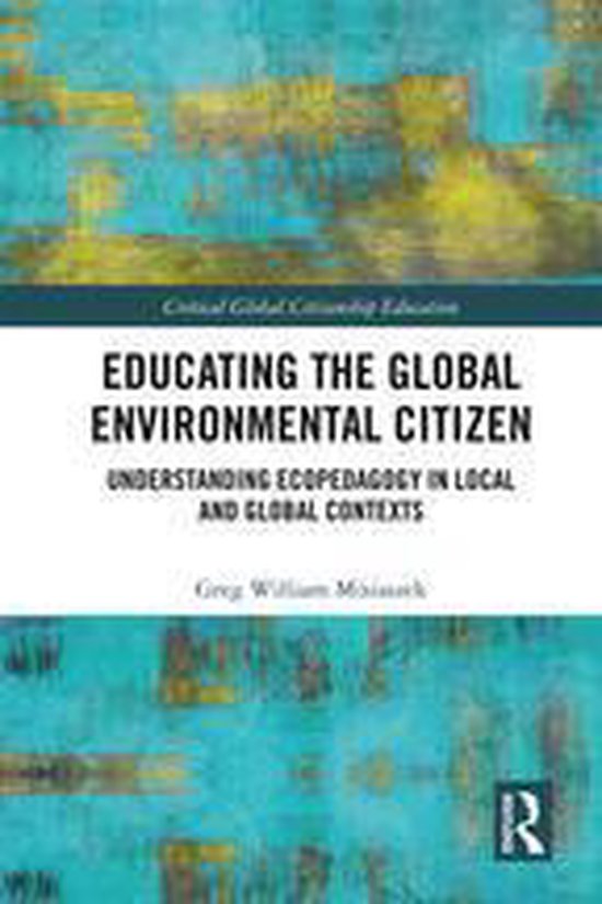 Critical Global Citizenship Education - Educating the Global ...