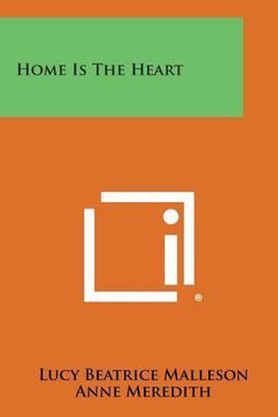 Home Is the Heart, Lucy Beatrice Malleson | 9781258591250 | Boeken | bol