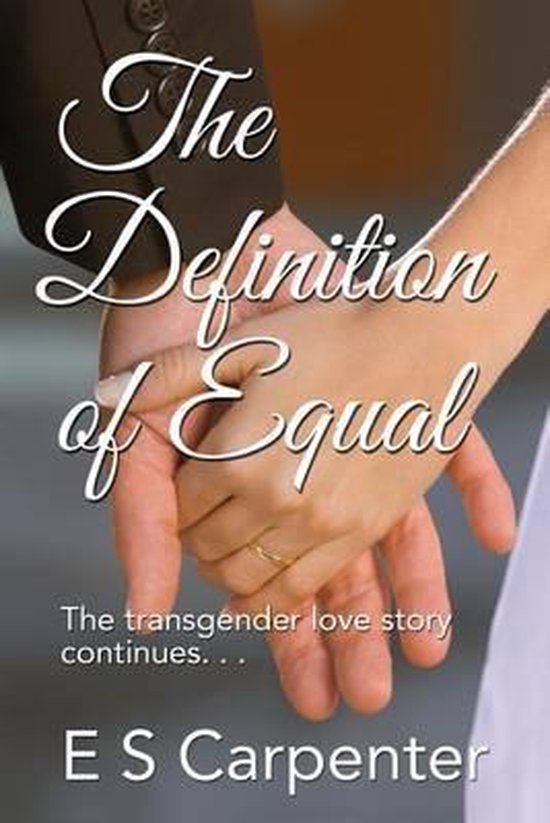 The Definition Duology-The Definition of Equal, E S Carpenter ...