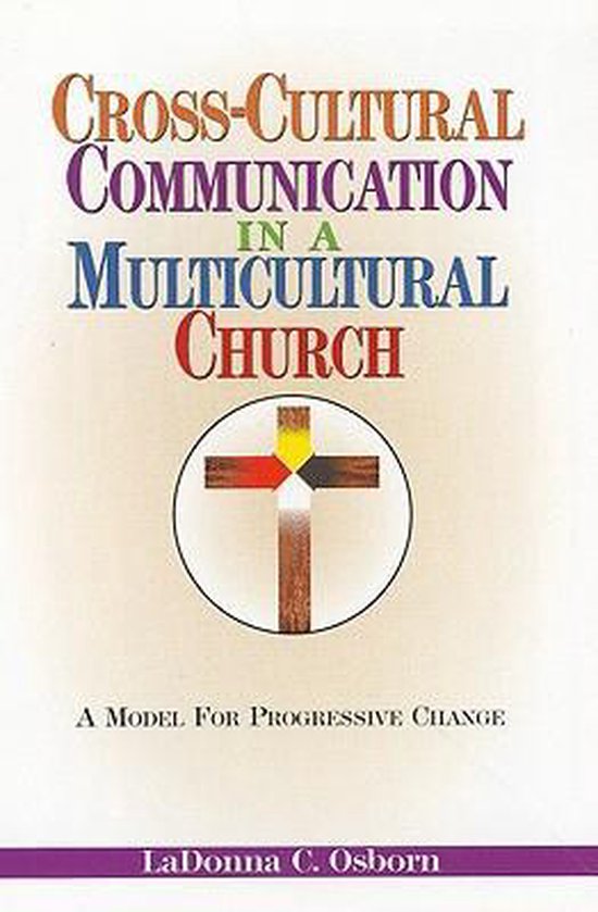 Cross-Cultural Communication in a Multicultural Church, LaDonna C ...