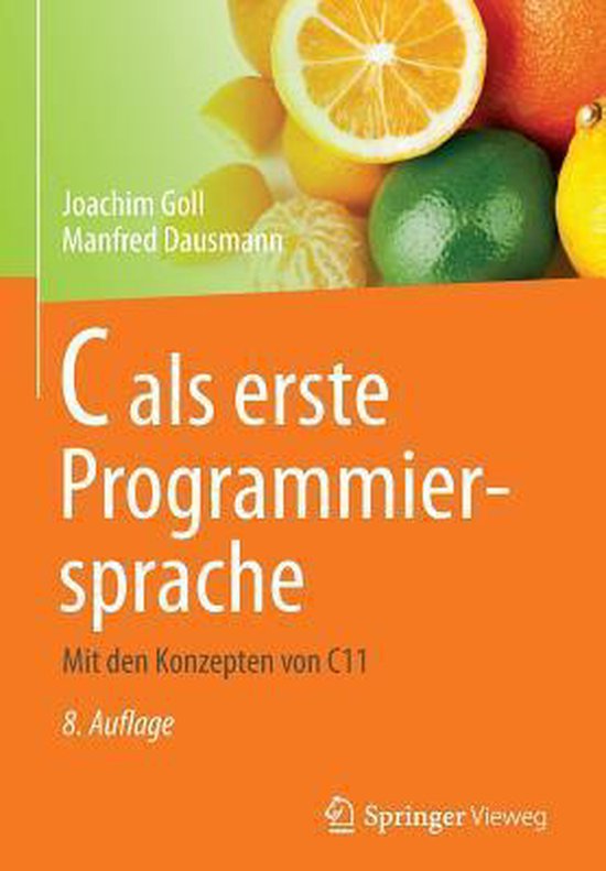 C als erste Programmiersprache, Joachim Goll | 9783834818584 | Boeken | bol