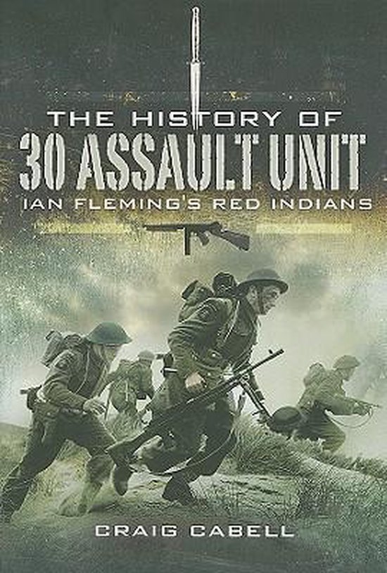 History of 30 Assault Unit | 9781844159505 | Craig Cabell | Boeken ...