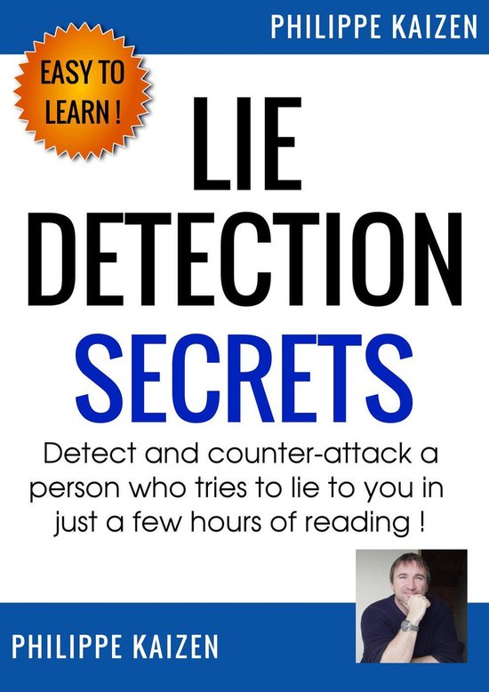 Lie detection secrets (ebook), Philippe Kaizen | 9781386700678 | Boeken | bol