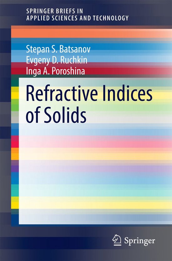 SpringerBriefs in Applied Sciences and Technology - Refractive Indices of Solids... | bol