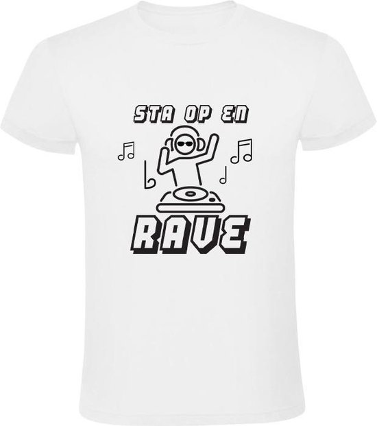 Sta op en rave Heren T-shirt - muziek - festival - dj - techno - house | bol