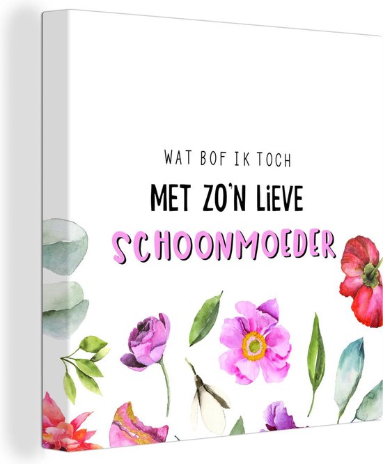 Canvas Schilderij Quotes - Wat bof ik toch met zo'n lieve schoonmoeder ...