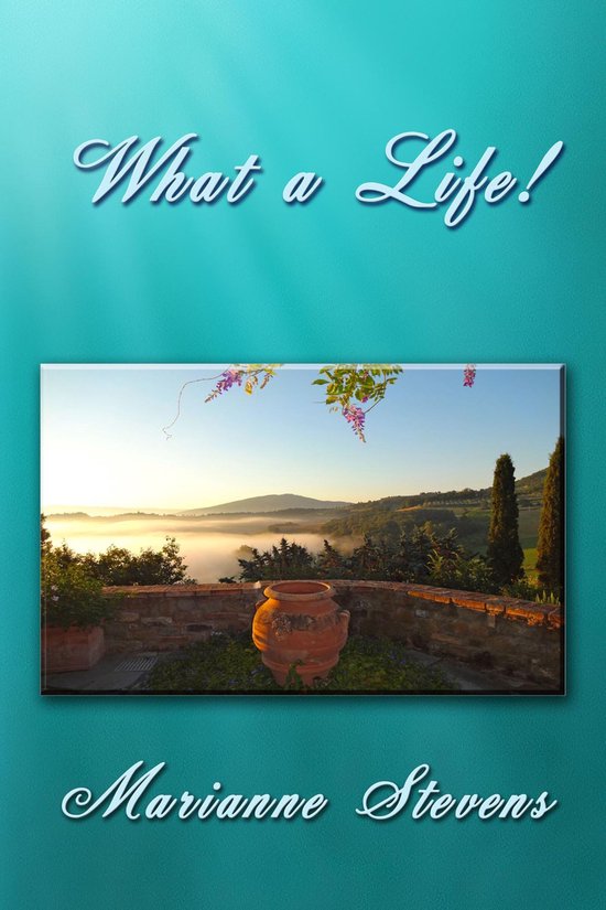 What a Life! (ebook), Marianne Stevens | 9781876922917 | Boeken | bol.com