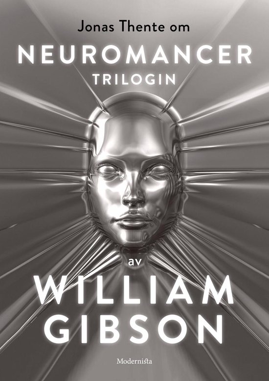 Om Neuromancer-trilogin av William Gibson (ebook), Jonas Thente | 9789178934584 | Livres | bol