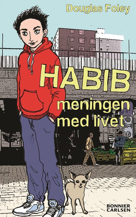 Habib 1 - Habib: Meningen med livet (ebook), Douglas Foley | 9789163873409 | Boeken | bol.com