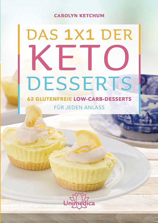 Das 1x1 der Keto Dessert (ebook), Carolyn Ketchum | 9783962571498 ...