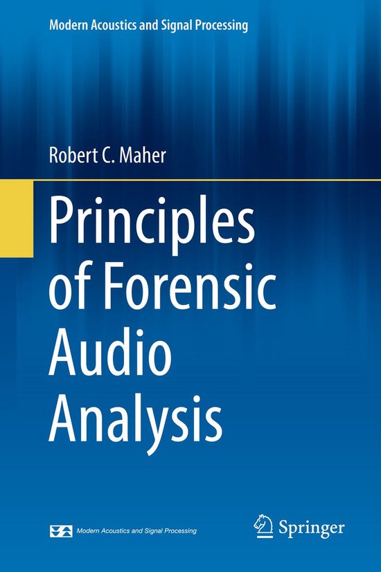 Modern Acoustics and Signal Processing - Principles of Forensic Audio ...