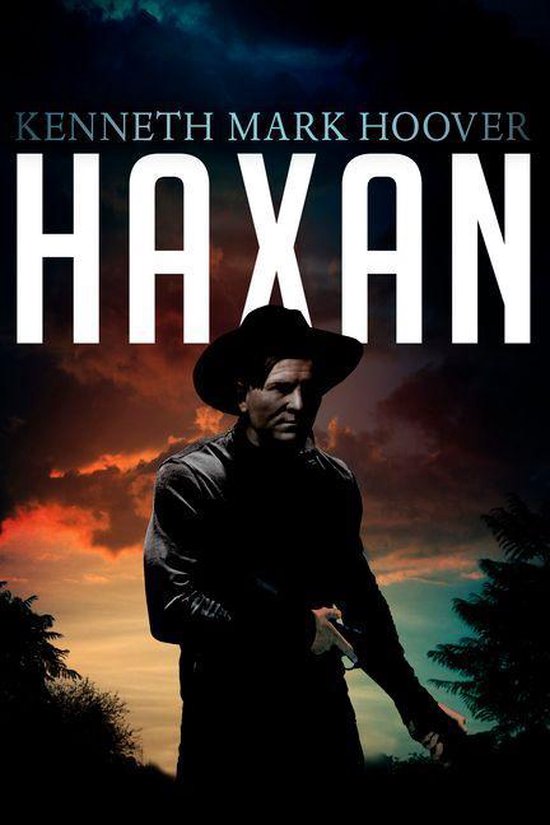 Haxan (ebook), Kenneth Mark Hoover | 9781771481762 | Boeken | bol.com