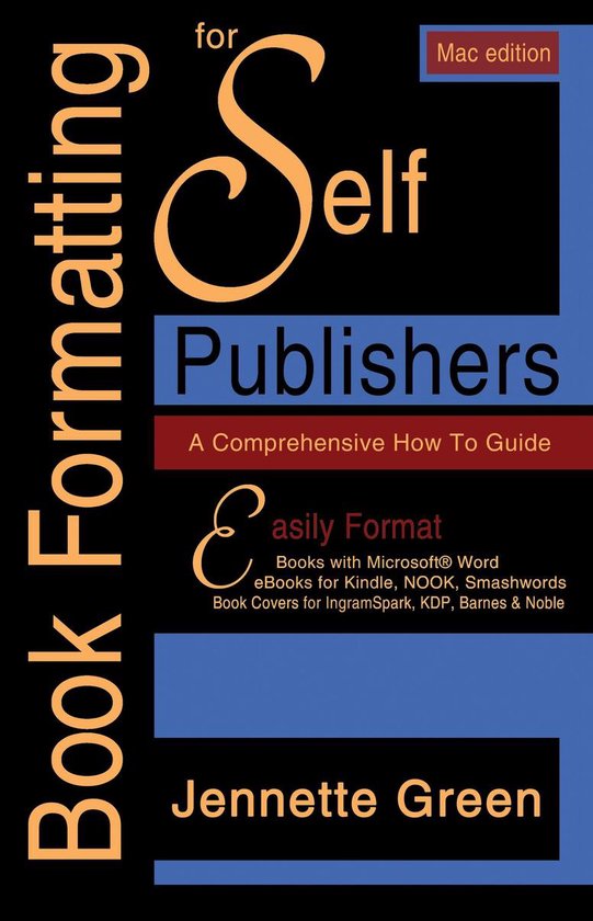 Book Formatting for Self-Publishers, a Comprehensive How to Guide (Mac ...