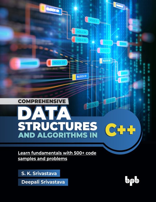 Comprehensive Data Structures and Algorithms in C++, Deepali Srivastava |... | bol