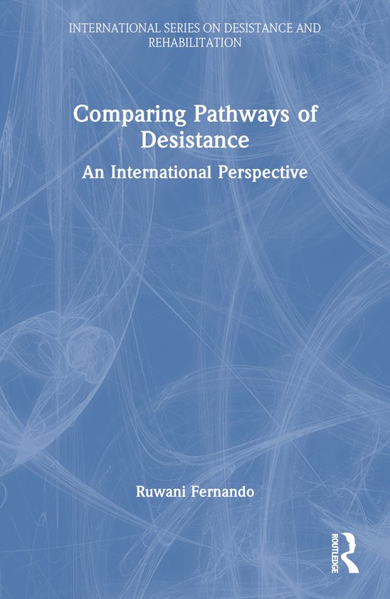 International Series on Desistance and Rehabilitation- Comparing ...