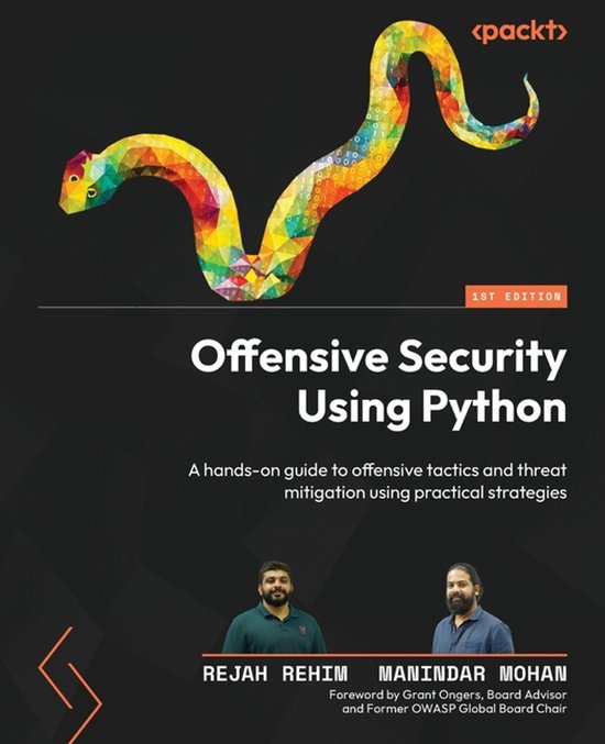 Offensive Security Using Python: A hands-on guide to offensive tactics and threat... | bol