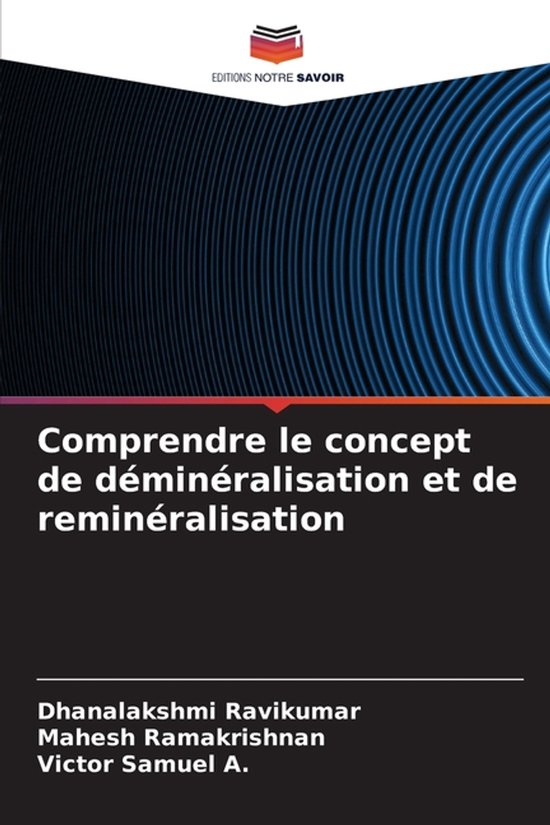 Comprendre le concept de déminéralisation et de reminéralisation ...
